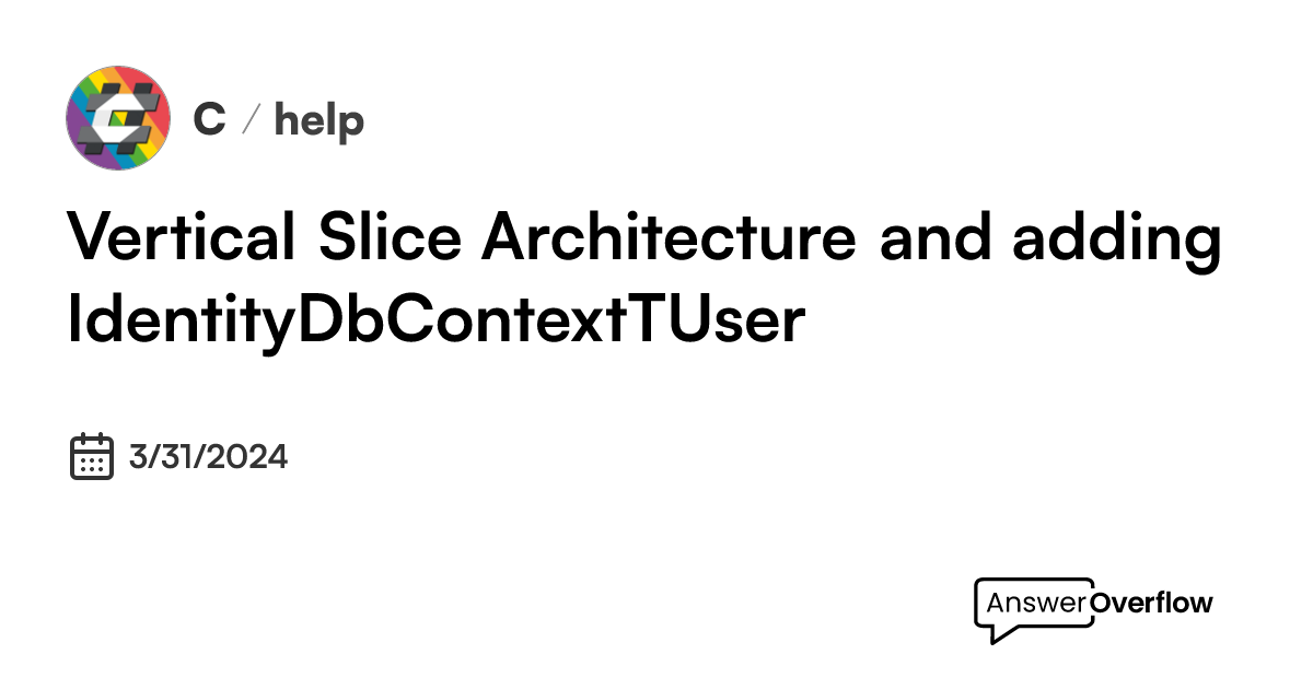 Vertical Slice Architecture and adding IdentityDbContext - C#
