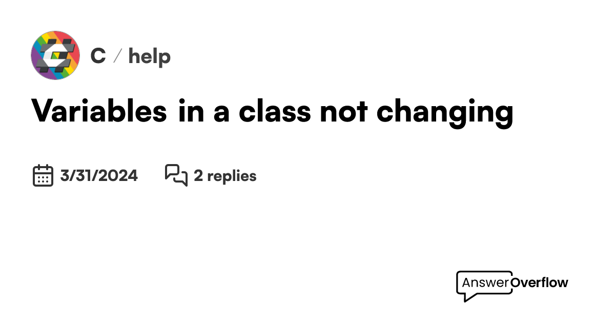 Variables in a class not changing? - C#