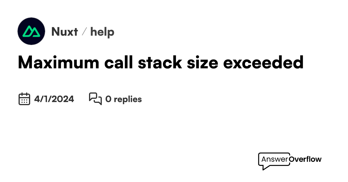 Maximum call stack size exceeded - Nuxt