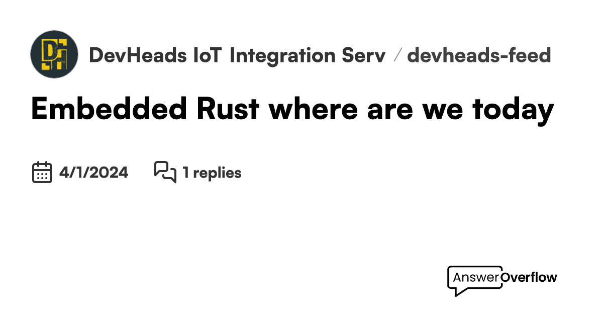 Embedded Rust: where are we today? - DevHeads IoT Integration Server