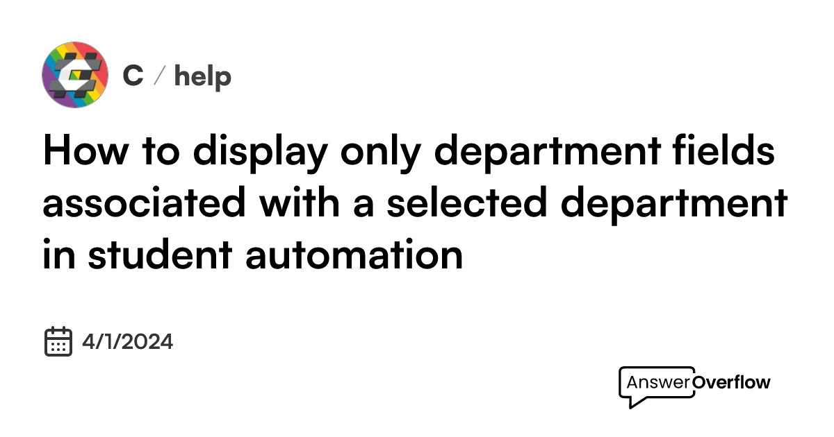 How to display only department fields associated with a selected ...