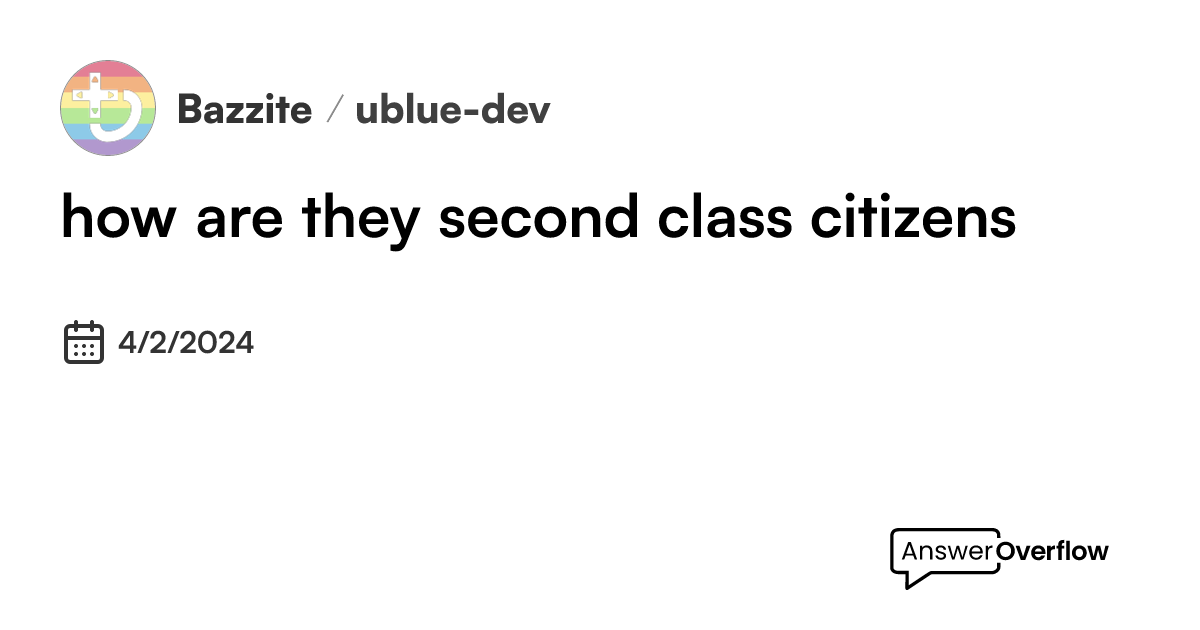 how are they second class citizens? - Universal Blue