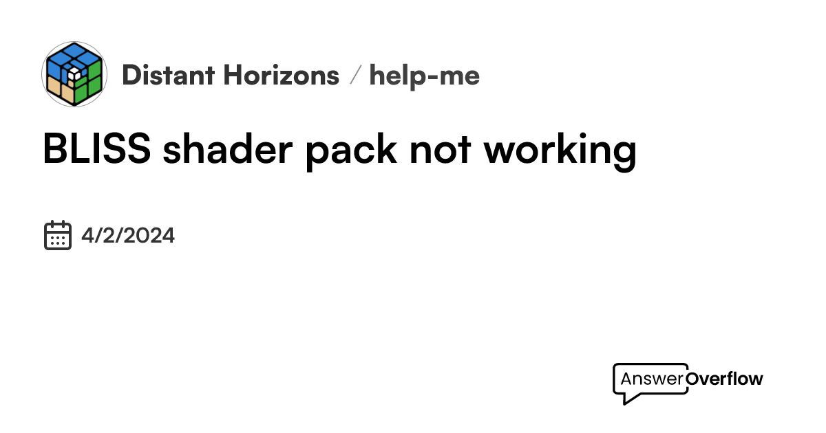 BLISS shader pack not working - Distant Horizons