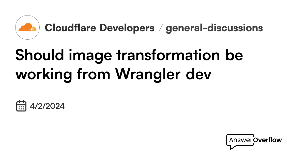 Should image transformation be working from Wrangler `dev ...