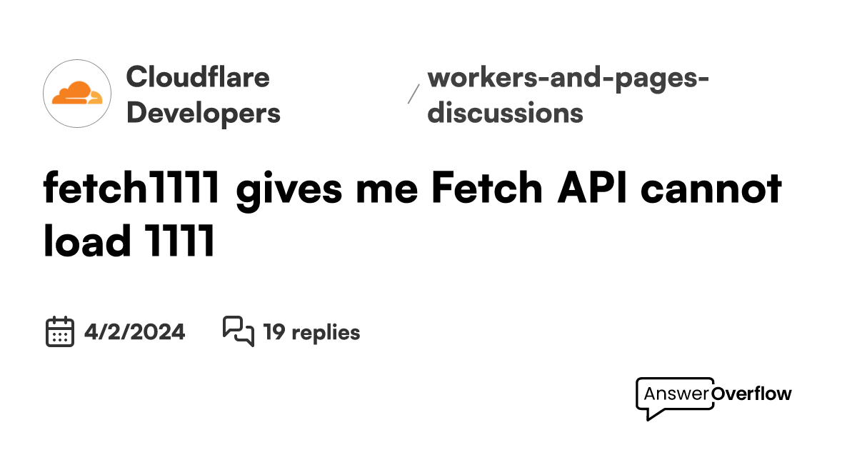 `fetch('1.1.1.1')`? gives me `Fetch API cannot load: 1.1.1.1` - Cloudflare Developers