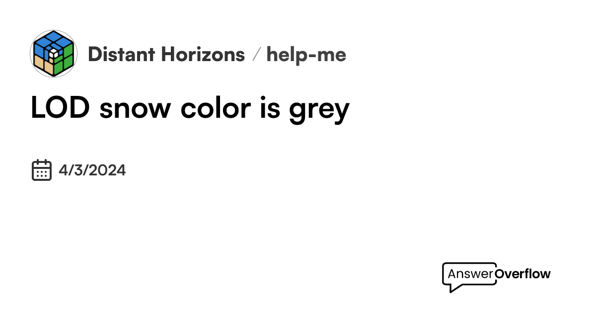 LOD snow color is grey - Distant Horizons