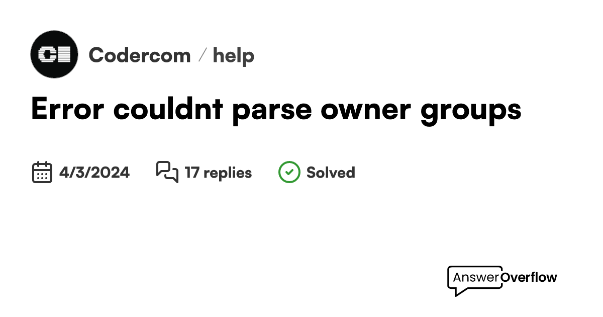 Error: couldn't parse owner groups "" - Coder.com