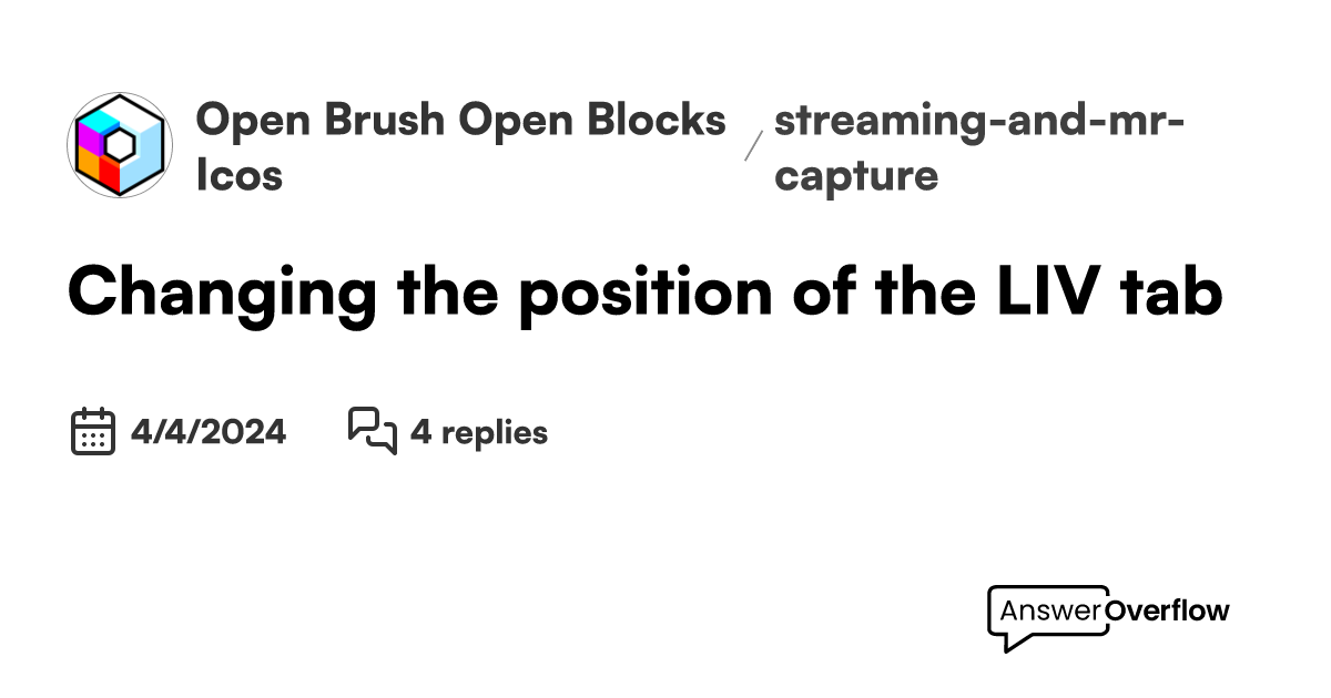 Changing the position of the LIV tab - Open Brush, Open Blocks, Icosa Gallery