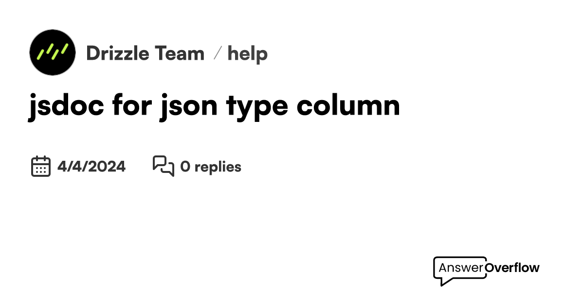jsdoc for json type column - Drizzle Team