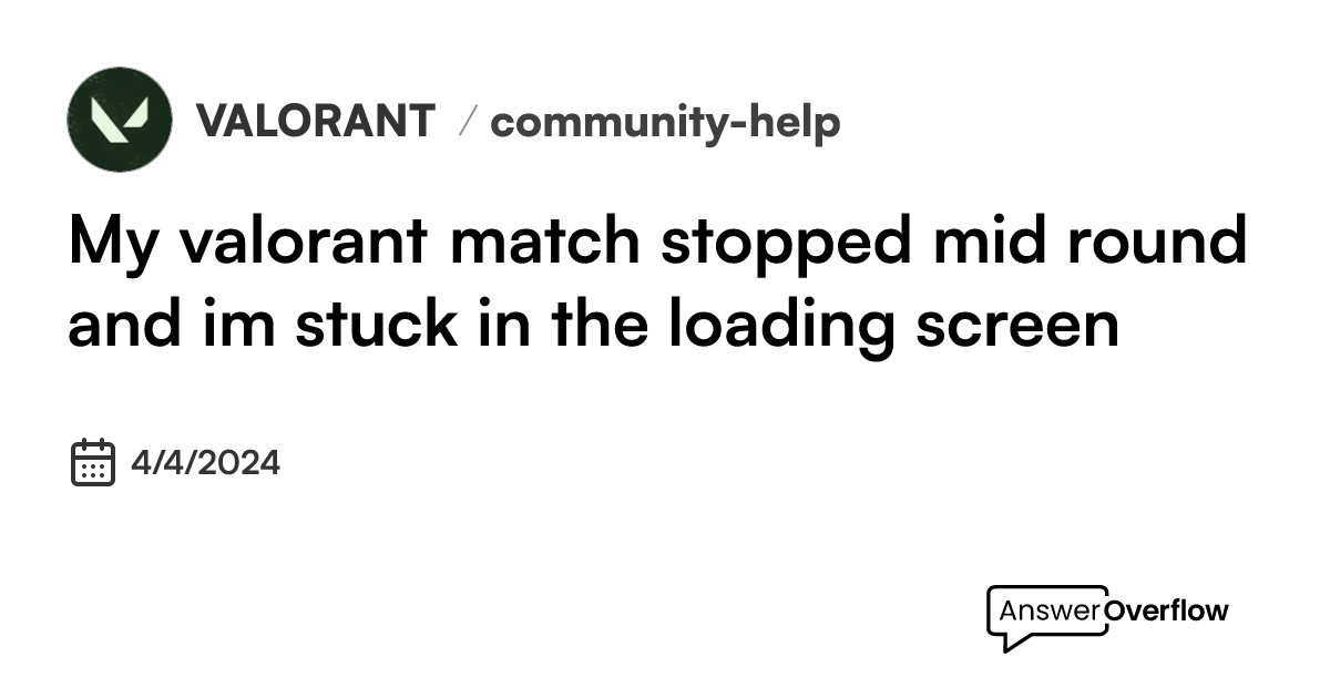 My valorant match stopped mid round and im stuck in the loading screen ...