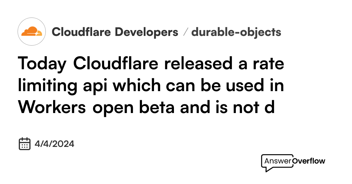 Today Cloudflare released a rate limiting api which can be used in Workers, open beta, and is ...