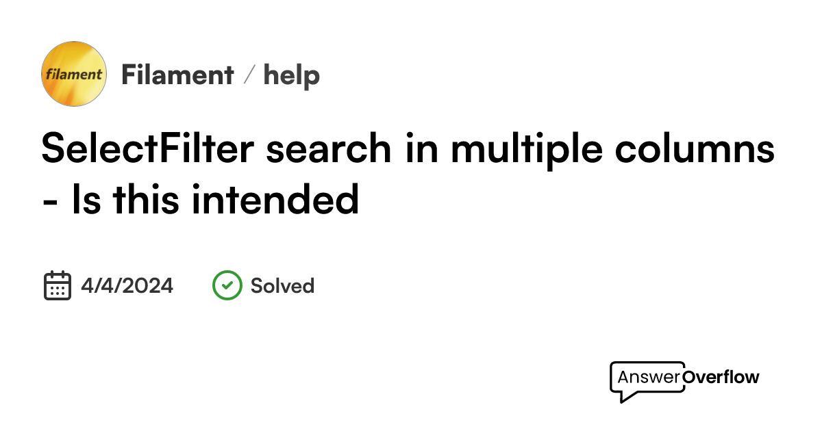 SelectFilter search in multiple columns - Is this intended - Filament