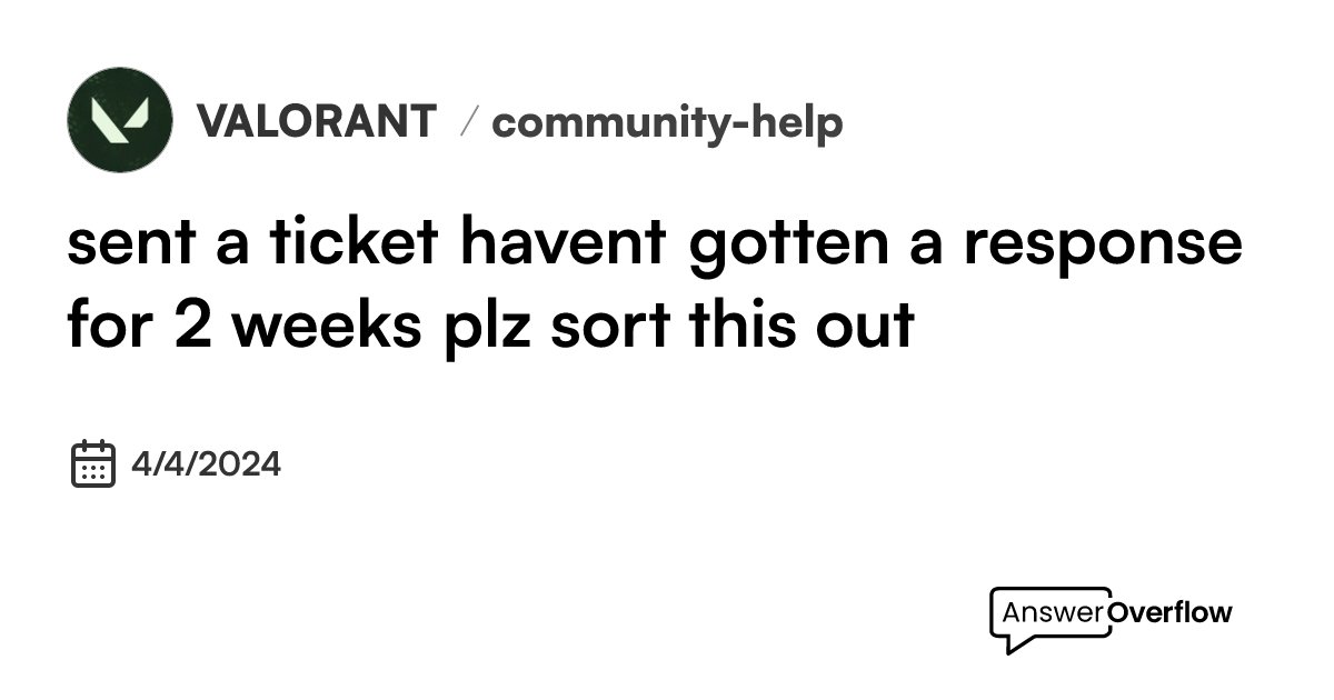 sent a ticket havent gotten a response for 2 weeks plz sort this out ...