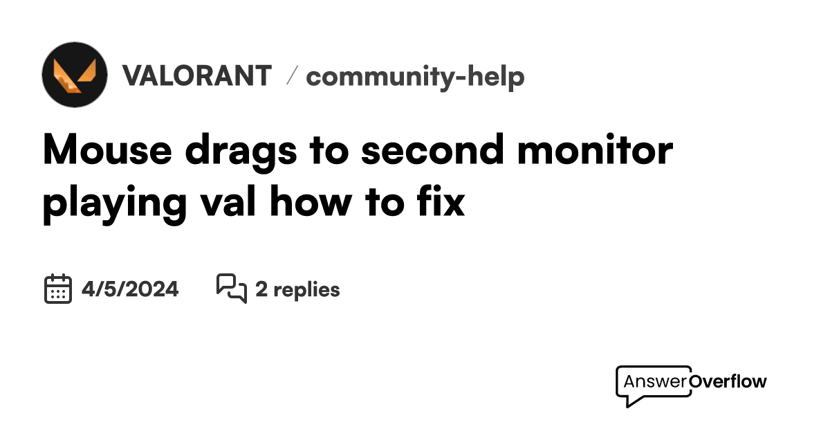 Mouse Drags To Second Monitor Playing Val How To Fix Valorant 