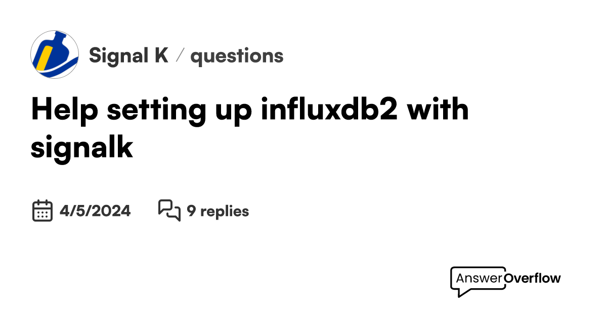 Help setting up influxdb2 with signalk - Signal K