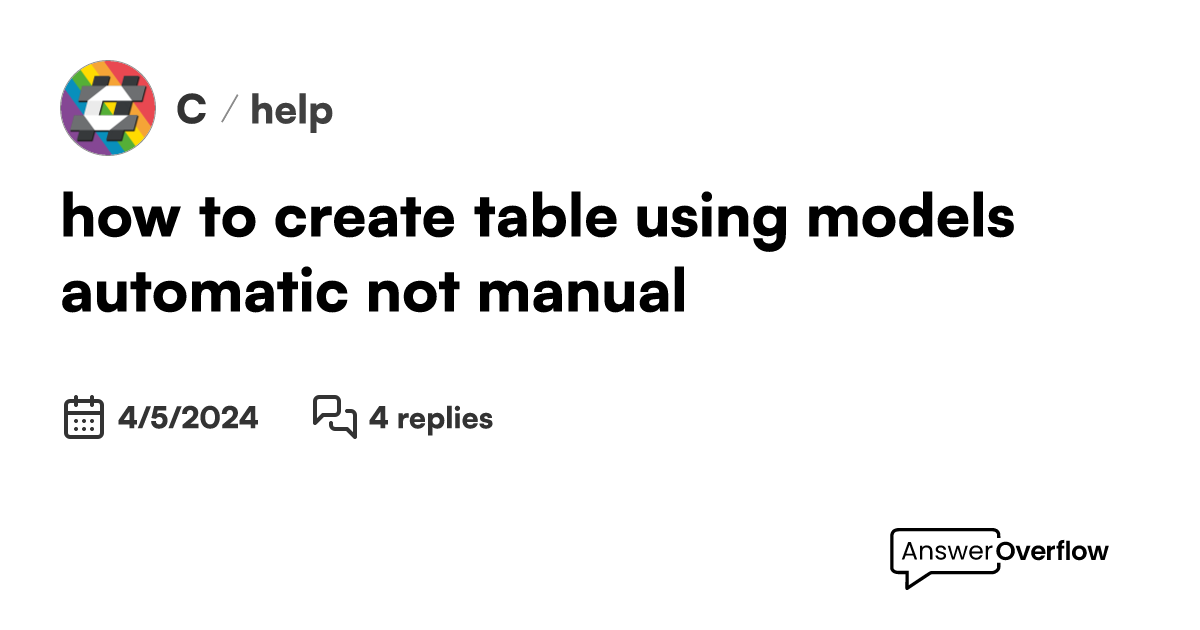 how to create table using models automatic not manual - C#