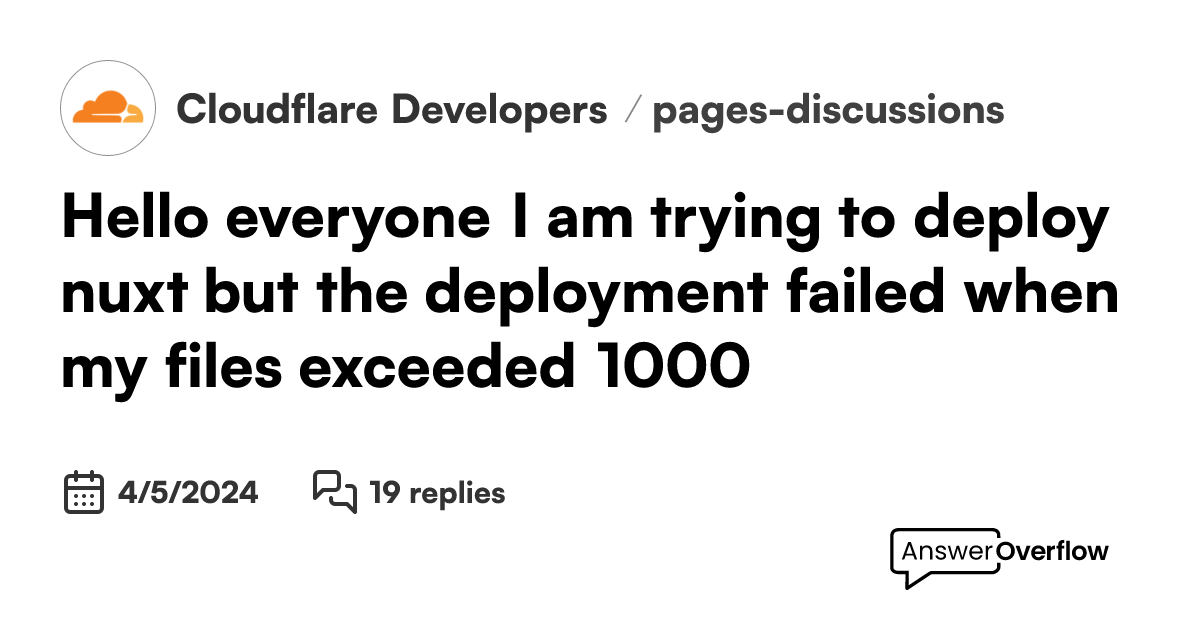 Hello everyone, I am trying to deploy nuxt, but the deployment failed when my files exceeded ...