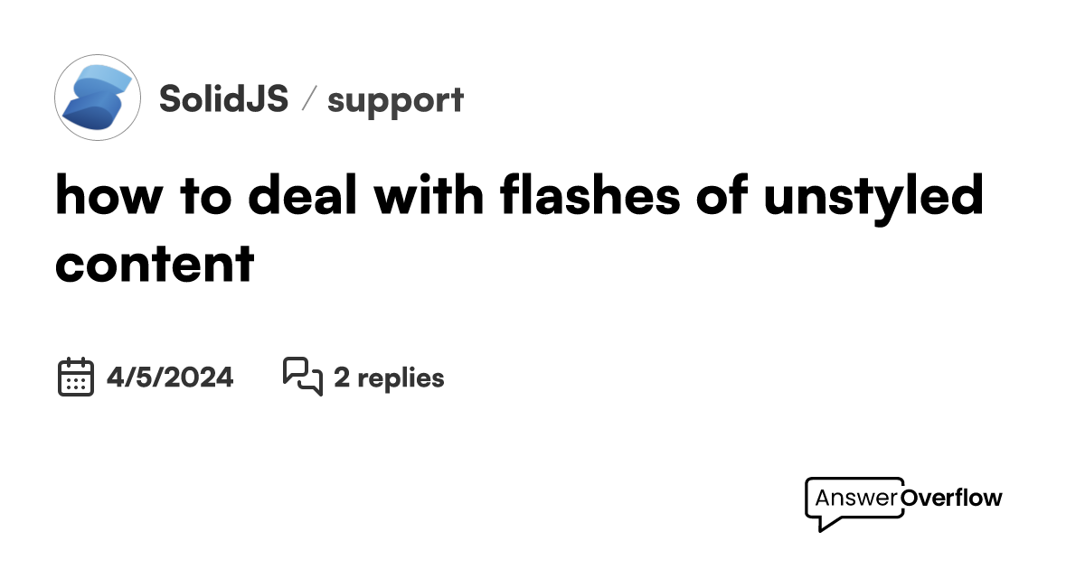 how to deal with flashes of unstyled content - SolidJS