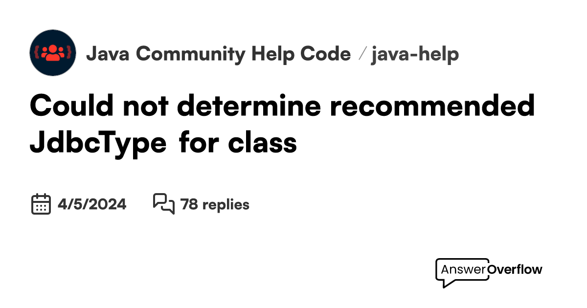 Could not determine recommended JdbcType for - Java Community | Help. Code. Learn.