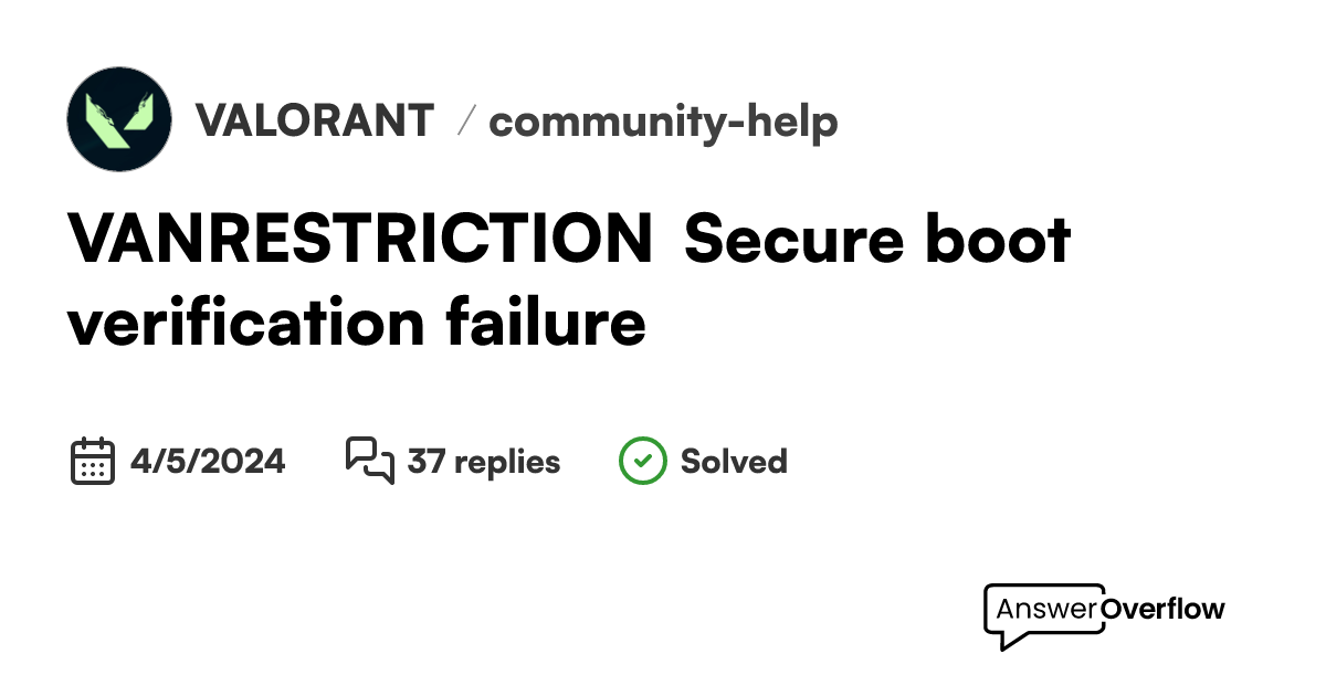 VAN:RESTRICTION Secure boot verification failure - VALORANT