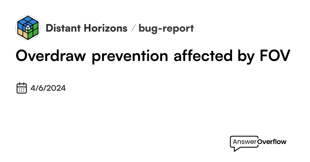 Overdraw prevention affected by FOV - Distant Horizons
