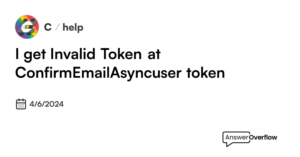 I get Invalid Token at ConfirmEmailAsync(user, token) - C#