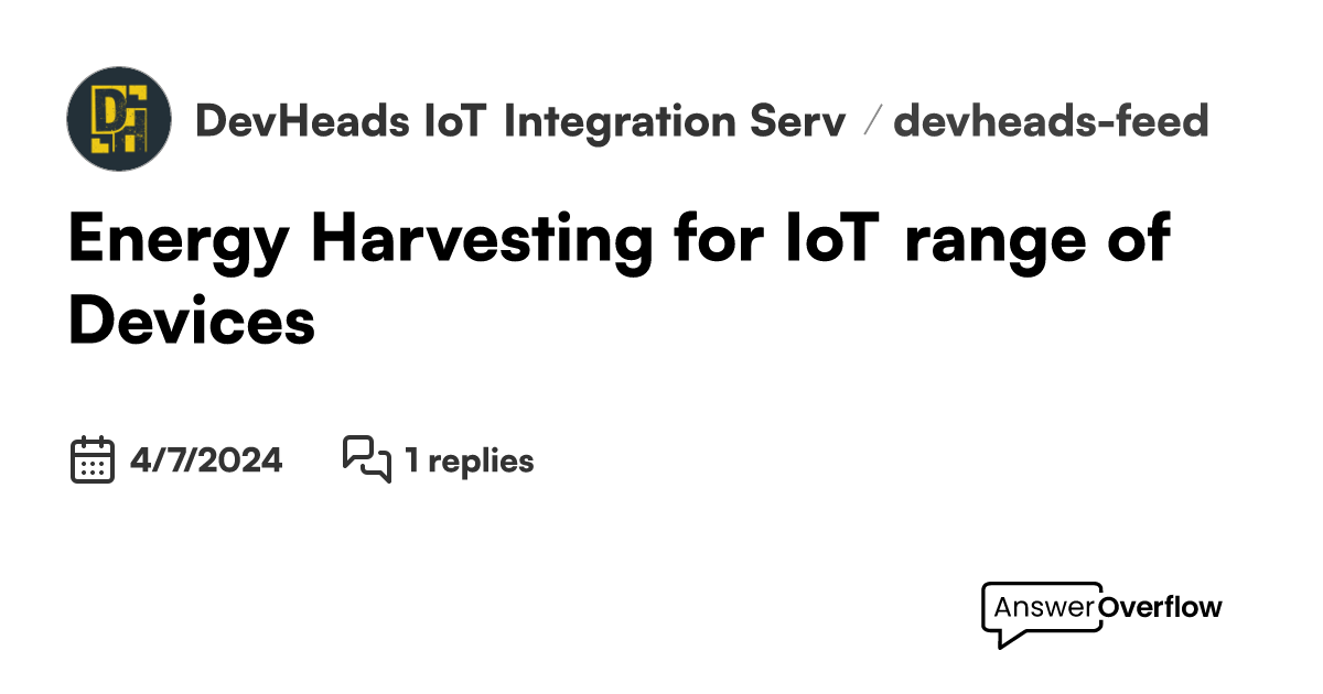 Energy Harvesting for IoT range of Devices - DevHeads IoT Integration Server