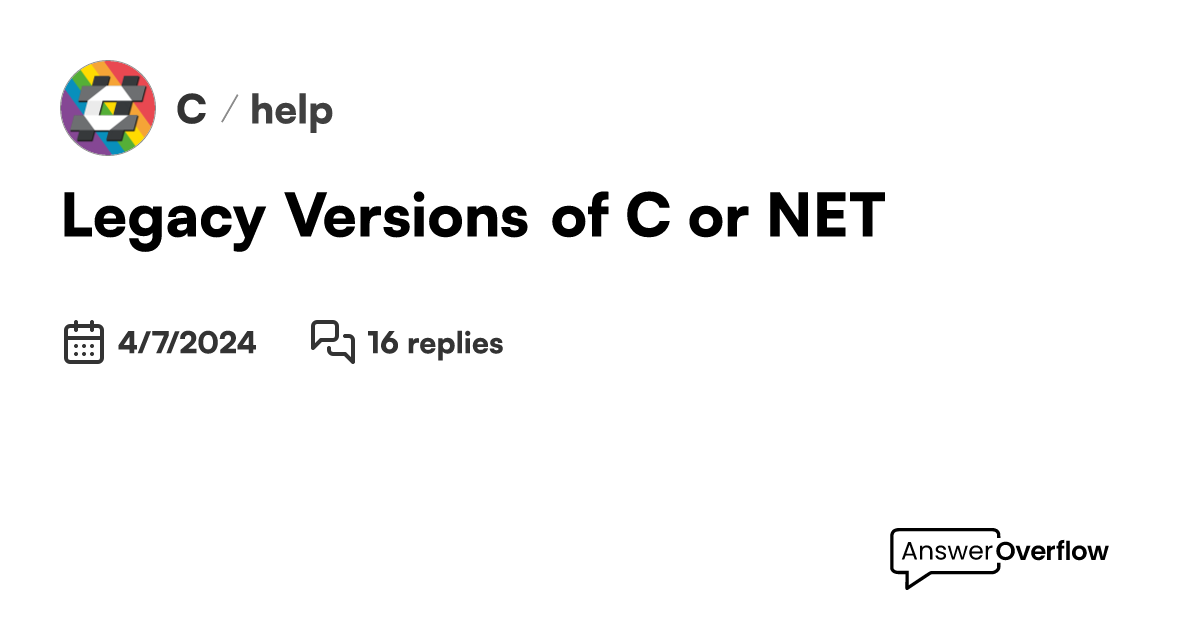 "Legacy Versions" of C# or .NET? - C#