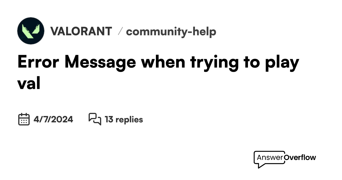 Error Message when trying to play val - VALORANT