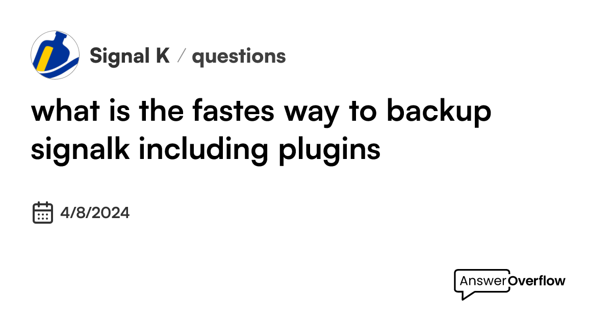 what is the fastes way to backup signalk including plugins? - Signal K