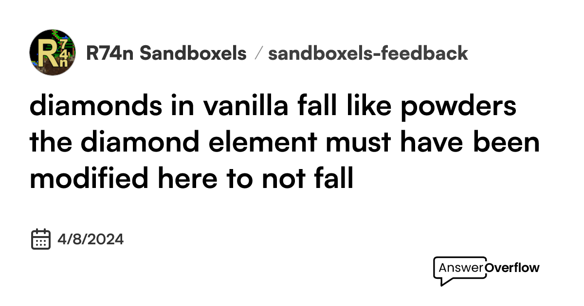 diamonds in vanilla fall like powders the diamond element must have ...