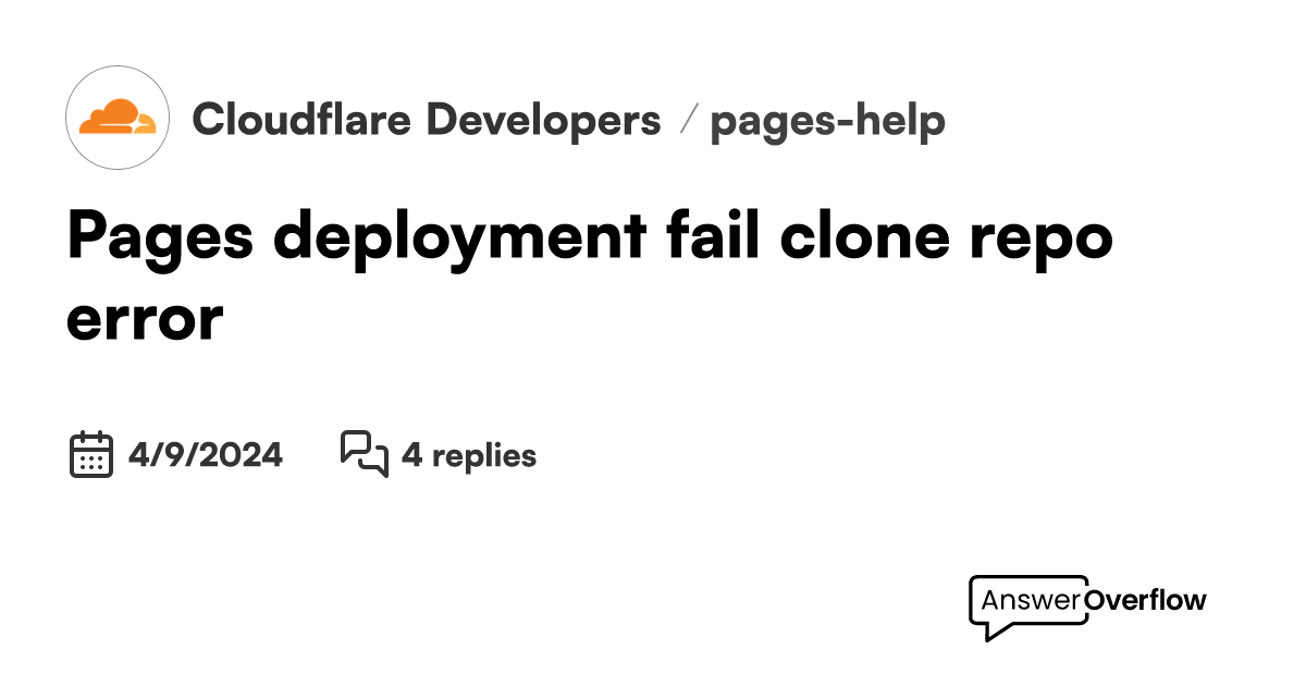Pages Deployment Fail Clone Repo Error Cloudflare Developers