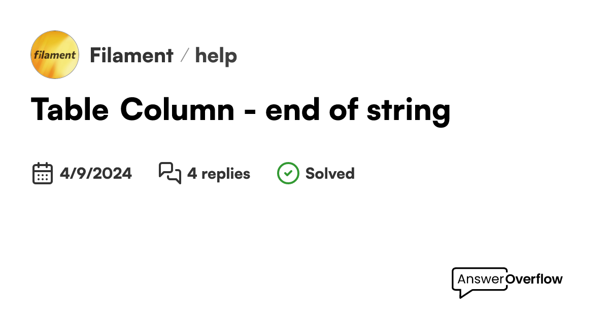 Table Column - end of string - Filament