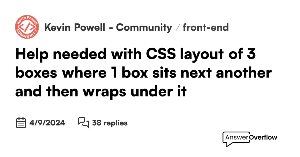 Help Needed With Css Layout Of 3 Boxes Where 1 Box Sits Next Another
