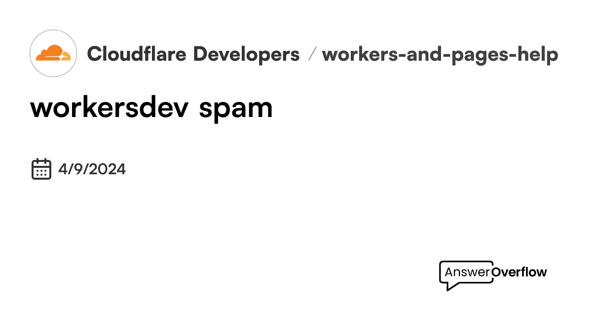 workers.dev spam - Cloudflare Developers
