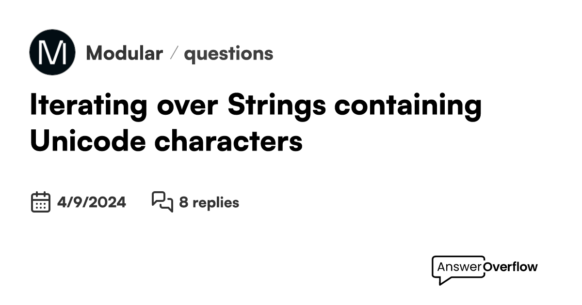 Iterating over Strings containing Unicode characters? - Modular