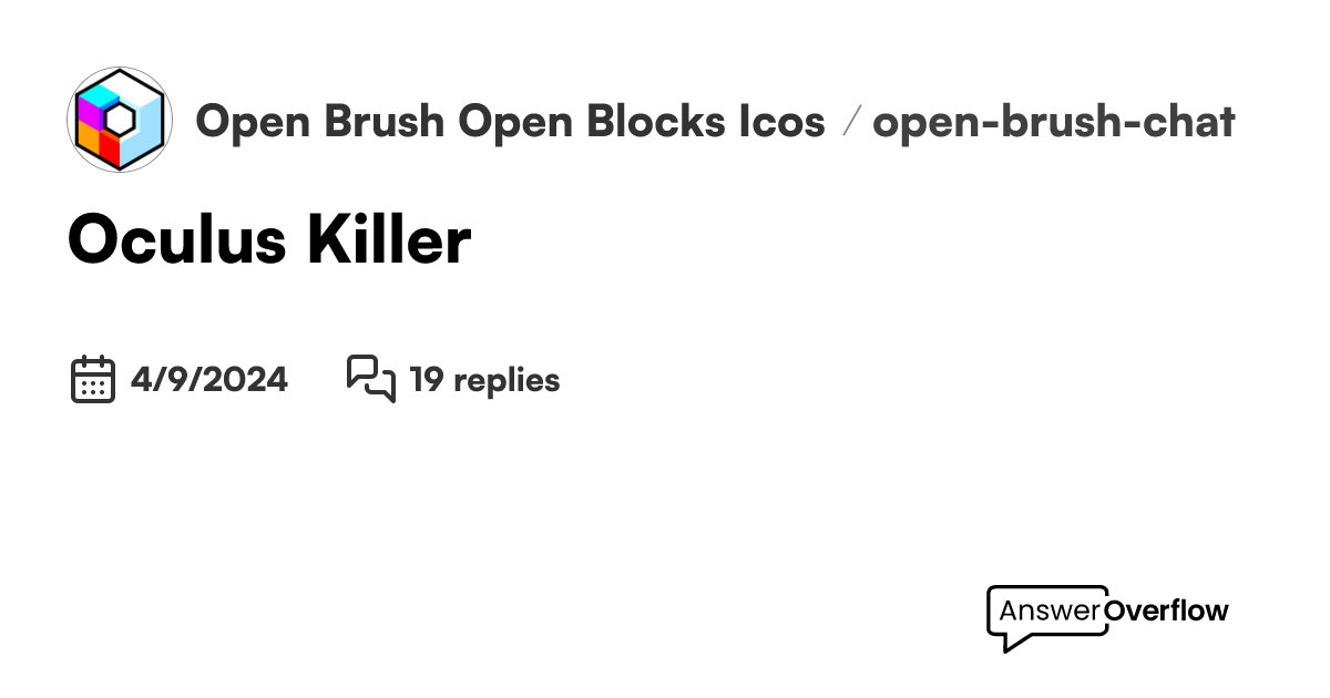 Oculus Killer - Open Brush, Open Blocks, Icosa Gallery