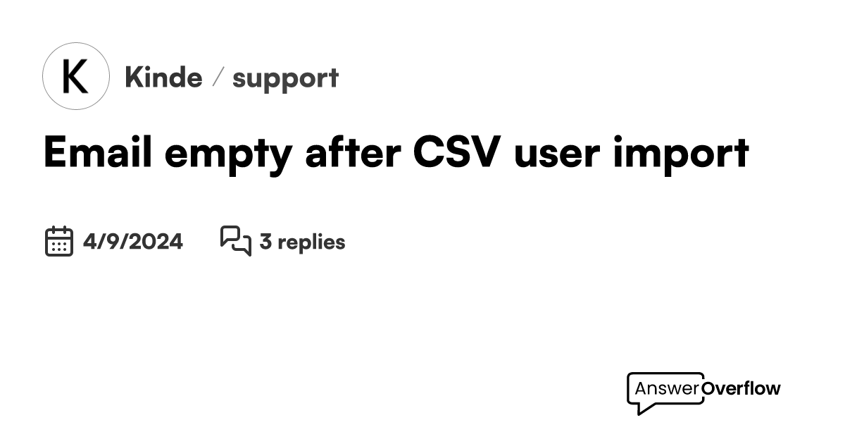 Email empty after CSV user import - Kinde