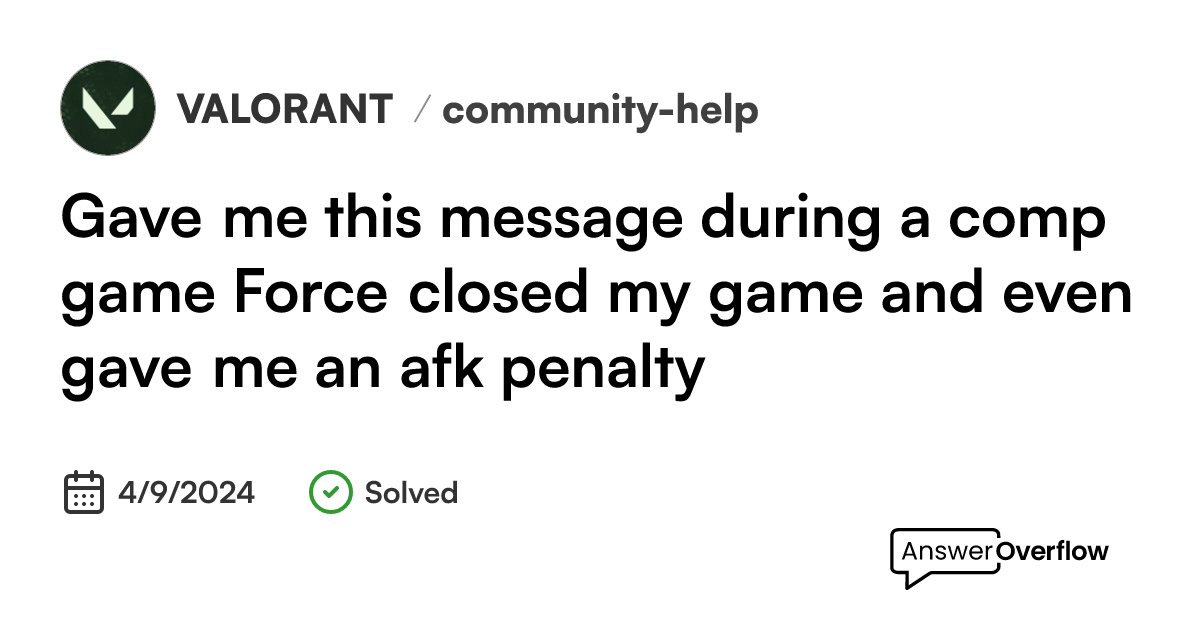 Gave me this message during a comp game, Force closed my game and even ...