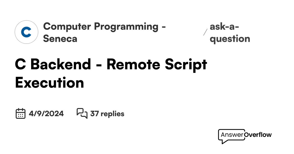 C++ Backend - Remote Script Execution - Computer Programming - Seneca Polytechnic College