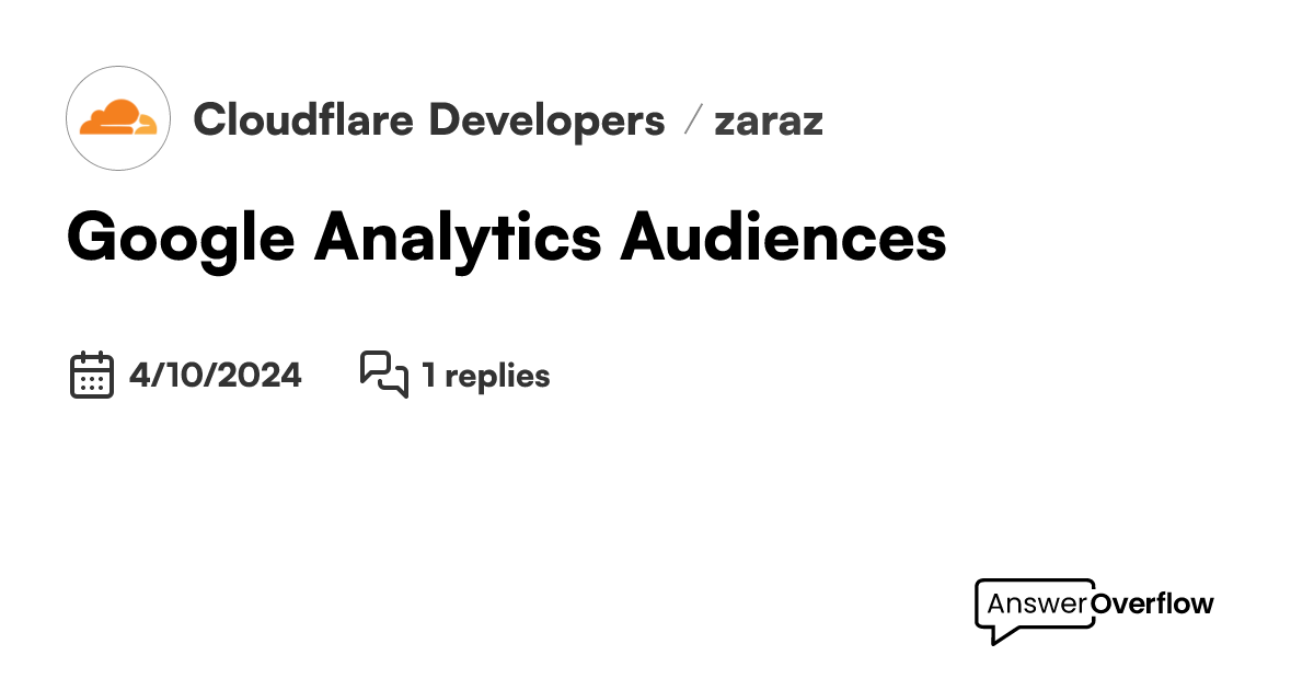 Google Analytics Audiences - Cloudflare Developers