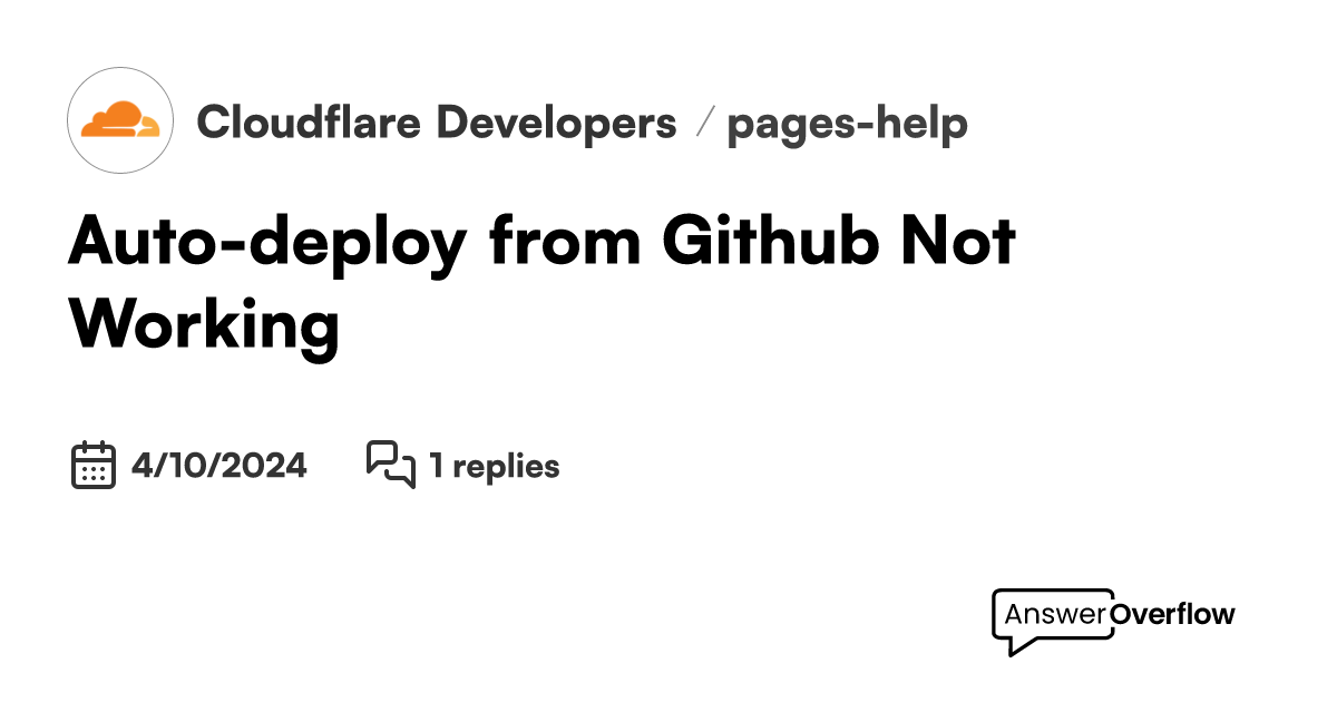 Auto-deploy from Github Not Working - Cloudflare Developers