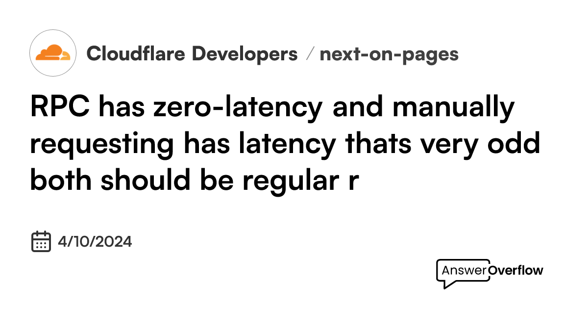 RPC has zero-latency and manually requesting has latency? that's very odd, both should be ...