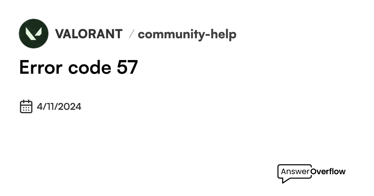 Error code 57 :( - VALORANT
