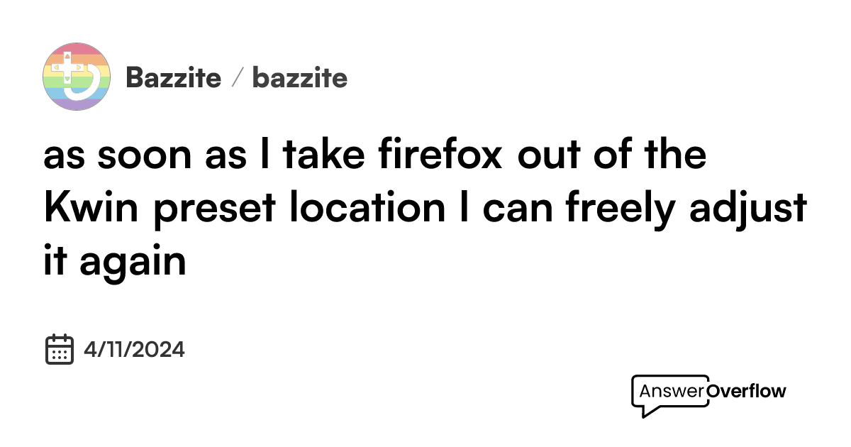 as soon as I take firefox out of the Kwin preset location, I can freely adjust it again ...
