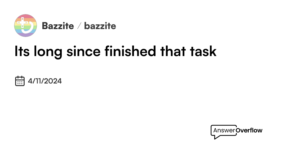 It's long since finished that task - Universal Blue