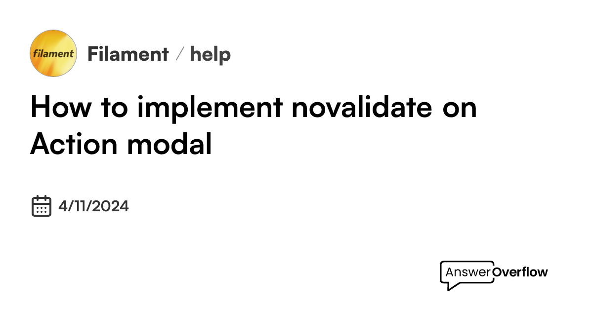 How to implement novalidate on Action (modal) ? - Filament