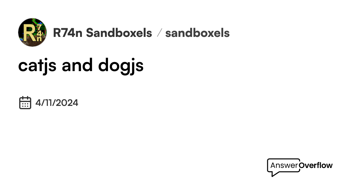 cat.js and dog.js - 🚨 R74n / Sandboxels