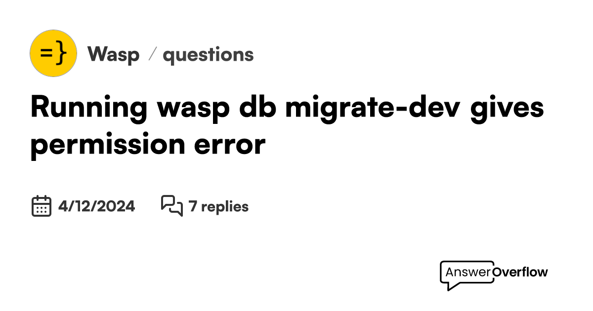 Running wasp db migrate-dev gives permission error - Wasp