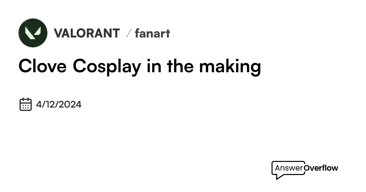 Clove Cosplay in the making! - VALORANT